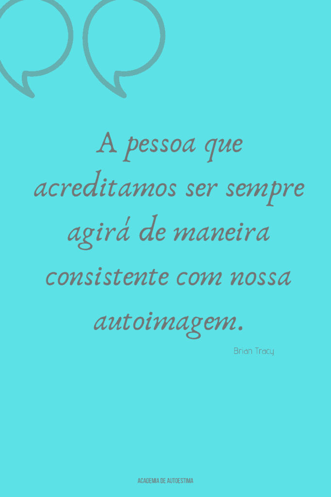 Autoimagem, Autoconceito e Autoestima | Academia de Autoestima